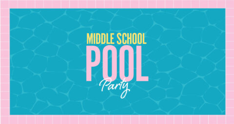Middle School Pool Party | Faith Covenant Church